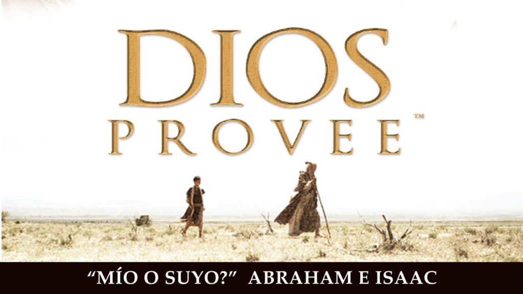 Abraham supo que Dios proveería el cordero (Génesis 22:8)
