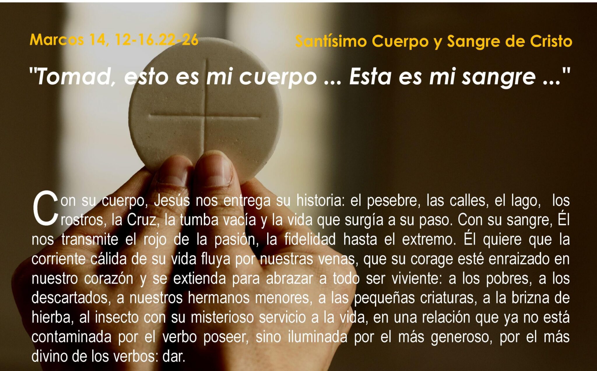 El significado de Esto es mi cuerpo, quebrantado por ti, según Jesús