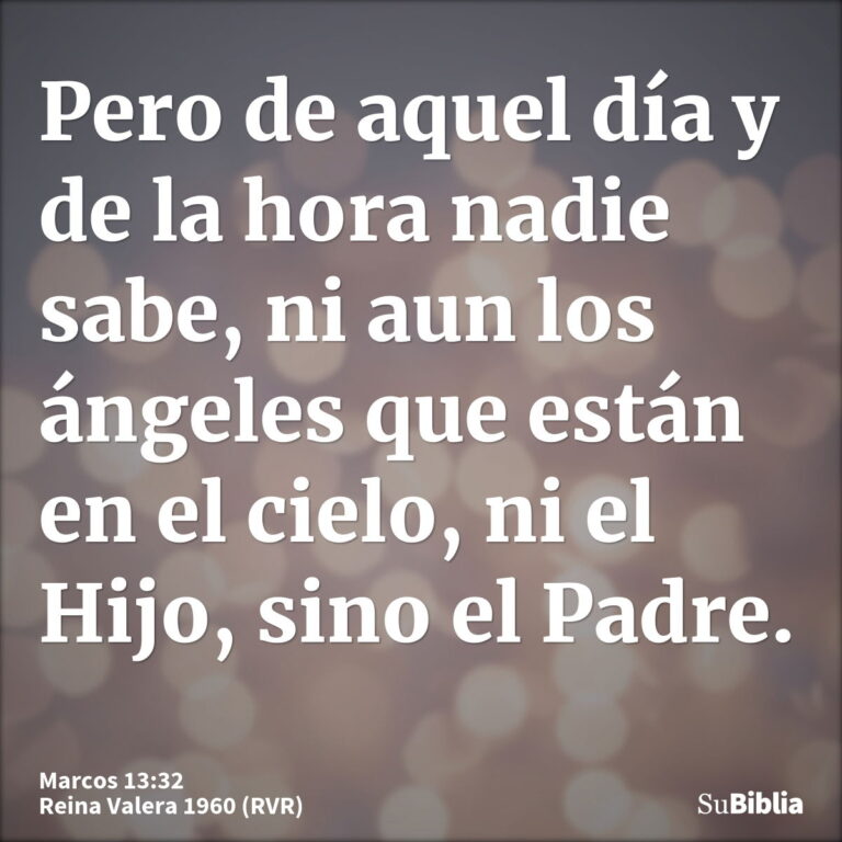 El significado de que nadie conozca el día ni la hora (Marcos 13:32)